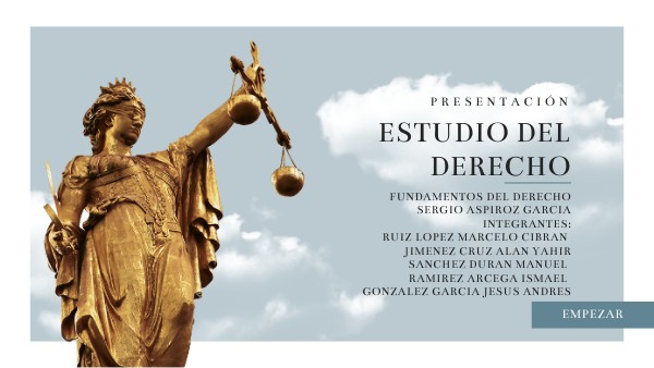 Act 2 Estudio del Derecho Equipo de Jesus | Genially