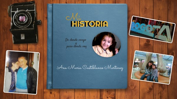 Mi historia Ana Castiblanco