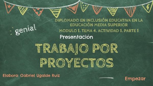 Trabajo por proyectos | Genially