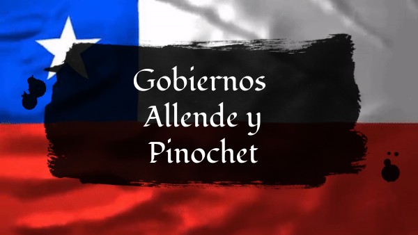 Allende y Pinochet