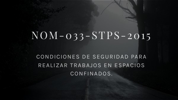 NOM-033-STPS-2015 | Genially