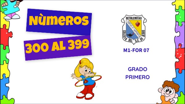 2023 - 2024 Números del 300 al 399, escritura, descomposición, sumas ...