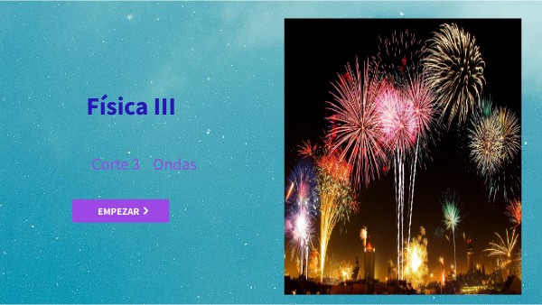 Física lll Ondas | Genially