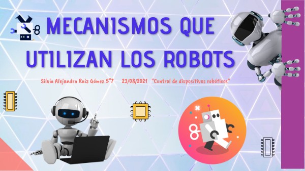 Mecanismos que utilizan los robots