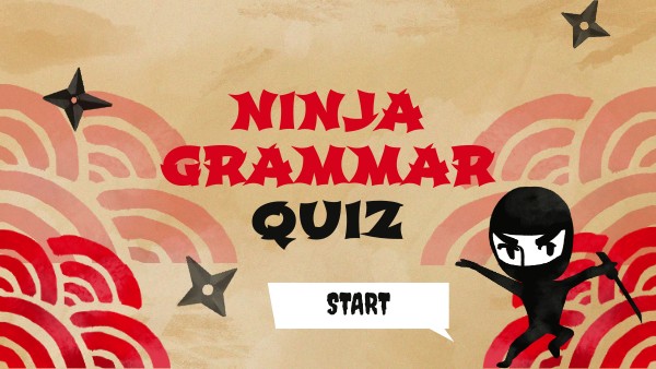 NINJA GRAMMAR QUIZ