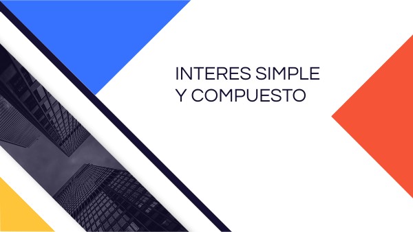 Interés simple y compuesto | Genially