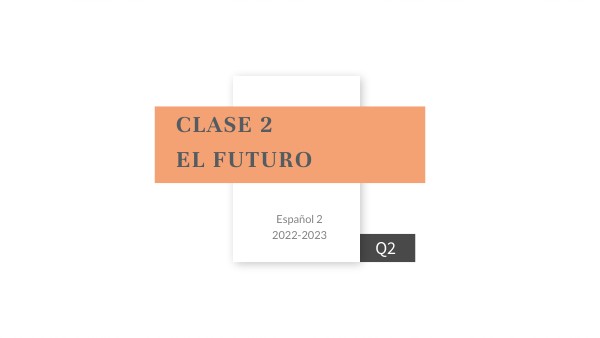 Clase 2 (Q2): El futuro simple y el condicional
