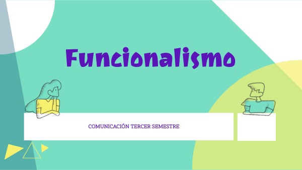 FUNCIONALISMO | Genially