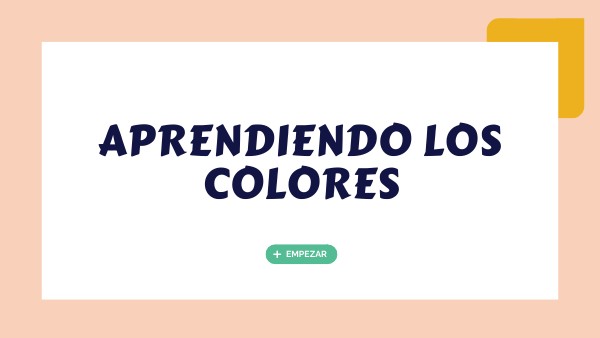 APRENDIENDO LOS COLORES | Genially