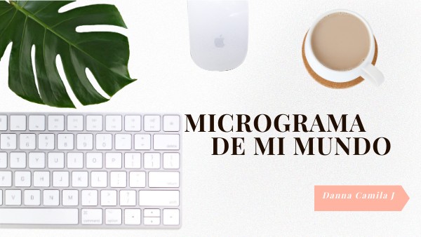 Micrograma de mi mundo
