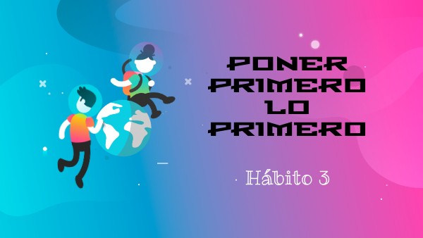 Poner primero lo primero