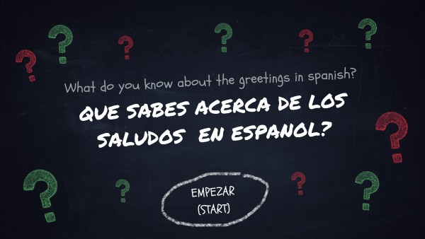 QUIZ cuanto sabes de los saludos | Genially