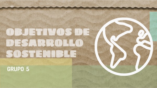 ODS Grupo 5 | Genially