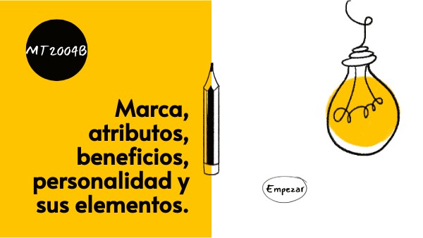 Marca, atributos, beneficios, personalidad y sus elementos. | Genially