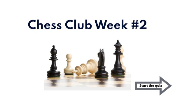 Chess Quiz Week | Genially