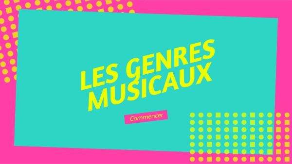 Les genres musicaux | Genially
