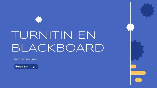 Cápsulas de aprendizaje: TURNITIN EN BLACKBOARD | Genially