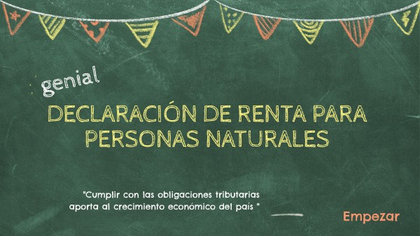 DECLARACIÓN DE RENTA | Genially