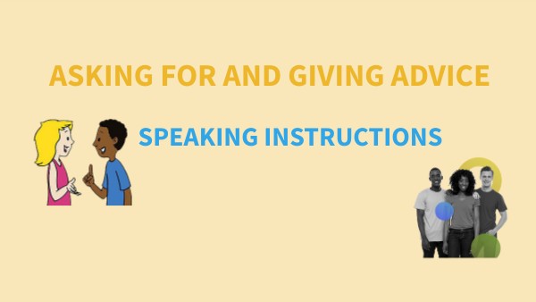 ASKING AND GIVING ADVICE | Genially