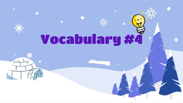 Vocabulary 4 Unit 3 | Genially