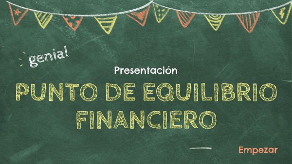 punto de Equilibrio Financiero | Genially