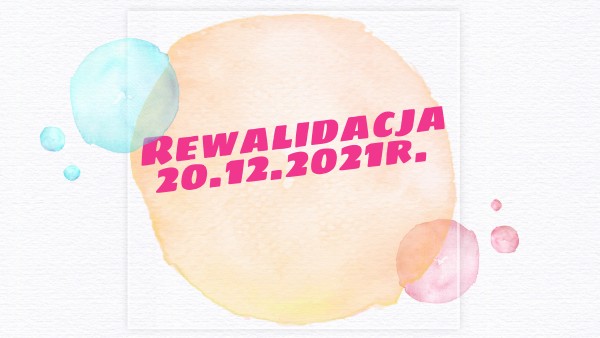 Rewalidacja Jakub Orwat | Genially