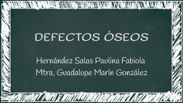Defcetos óseos | Genially