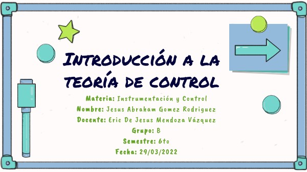 INTRODUCCIÓN A LA TEORÍA DE CONTROL | Genially