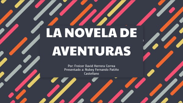La Novela De Aventuras | Genially
