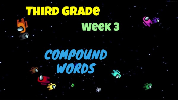 Compound words Week 3