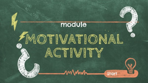 MODULE 15 - MOTIVATIONAL ACTIVITY | Genially