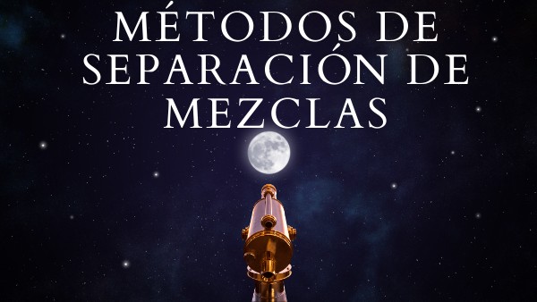 Métodos de separación de mezclas