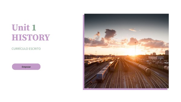 WRITTEN CURRICULUM HISTORY UNIT 1 | Genially