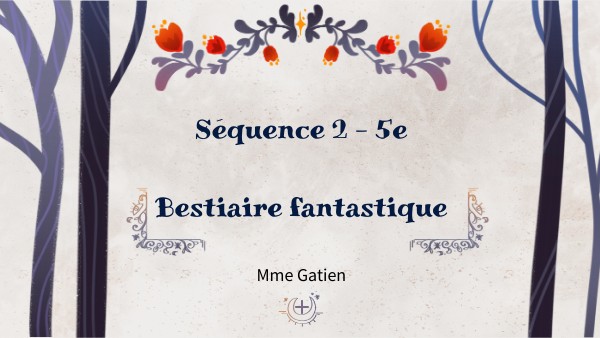 Séquence 2-5 bestiaire fantastique