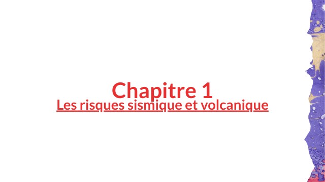 Chapitre 1. Les risques sismique et volcanique | Genially