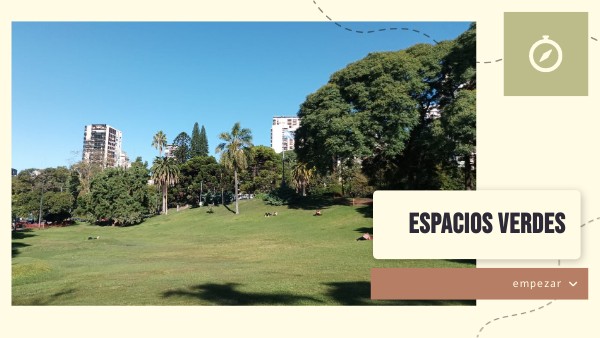 ESPACIOS VERDES | Genially