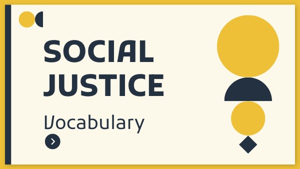 SOCIAL JUSTICE - VOCABULARY