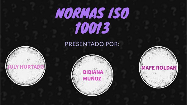 NORMAS ISO 10013