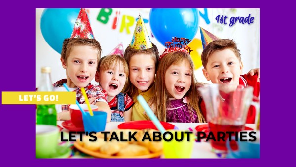 Let's talk about birthday parties | Genially