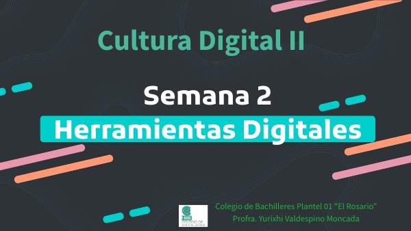 CD2 SEM. 2 Herramientas digitales YVM | Genially