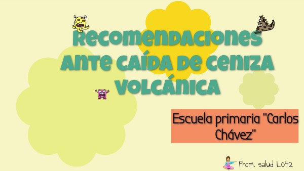Carlos Chávez Recomendaciones ante caída de ceniza volcánica