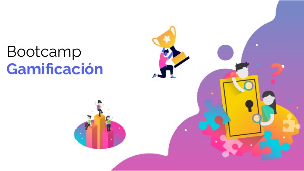 Bootcamp Gamificación