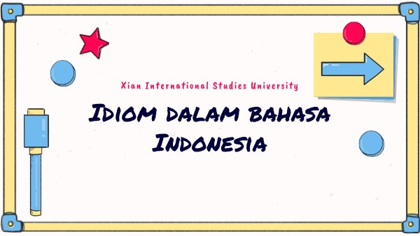 IDIOM BAHASA INDONESIA