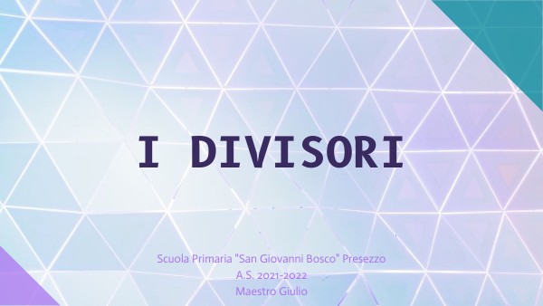 I divisori | Genially