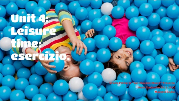 Unit 4: Leisure time: esercizio 2 | Genially