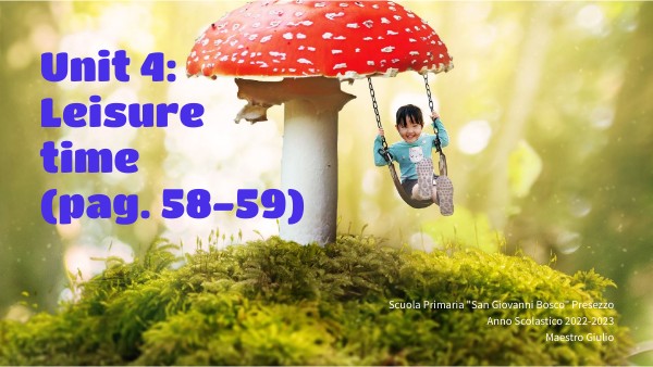Unit 4: Leisure time | Genially
