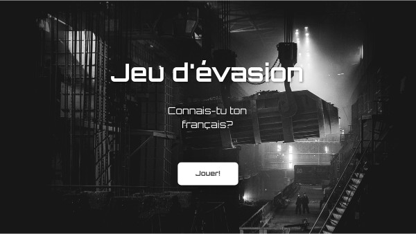 Jeu d'évasion - Français | Genially