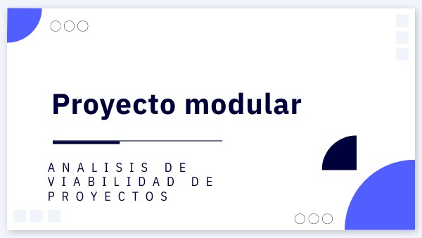 Proyecto Modular - Analisis de viabilidad de proyectos | Genially