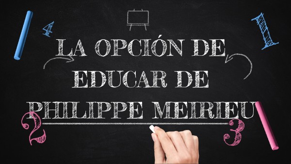 Philippe Meirieu | Genially