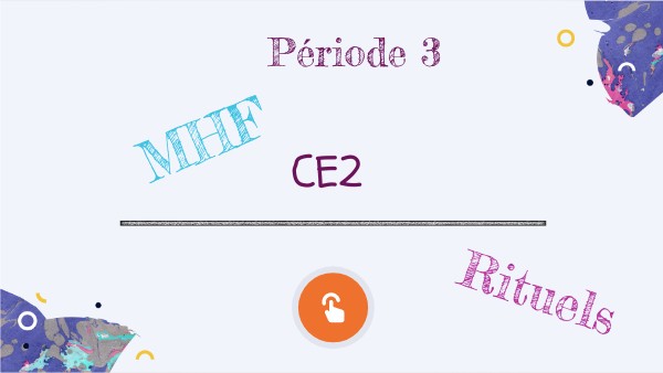 MHF-Rituels CE2 période 3 | Genially